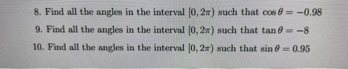 Solved 8. Find all the angles in the interval [0,2π) such | Chegg.com