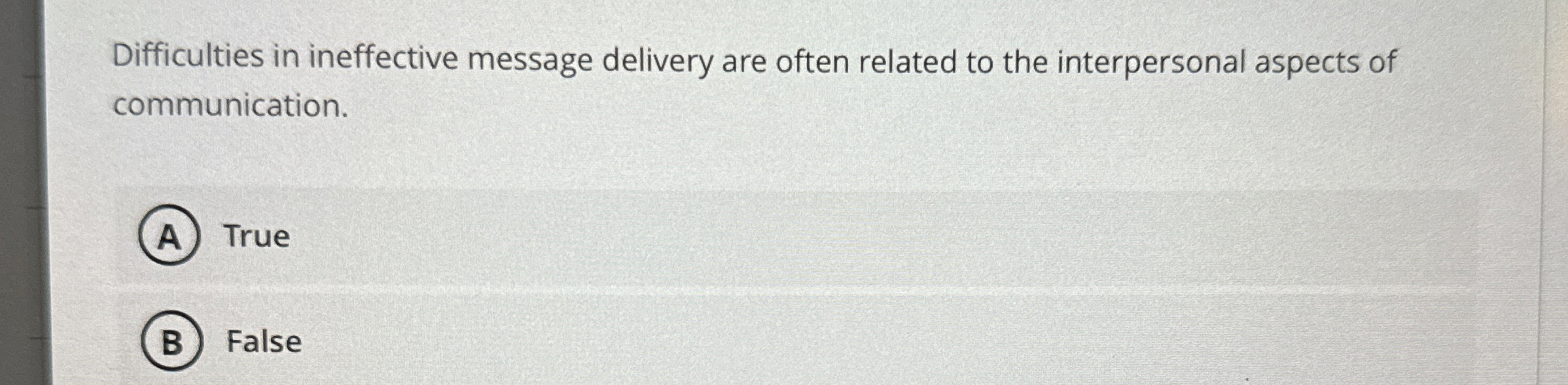 Solved Difficulties in ineffective message delivery are | Chegg.com
