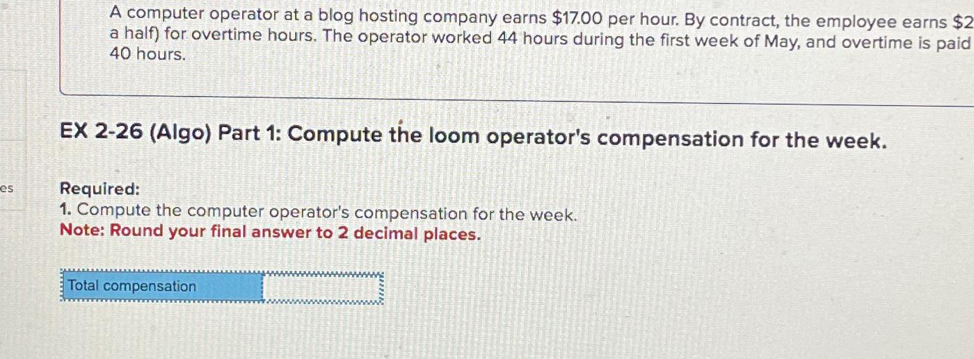 Solved A computer operator at a blog hosting company earns | Chegg.com