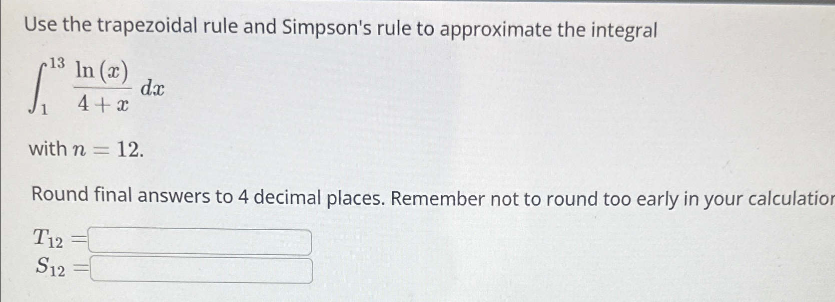 Solved Use the trapezoidal rule and Simpson's rule to | Chegg.com