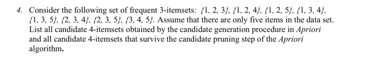 Solved Consider the following set of frequent 3 -itemsets: | Chegg.com