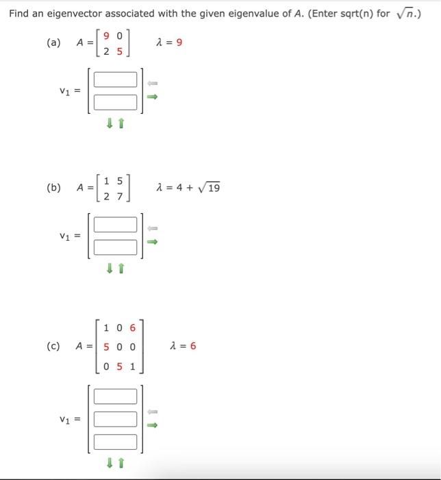 Solved Find an eigenvector associated with the given | Chegg.com