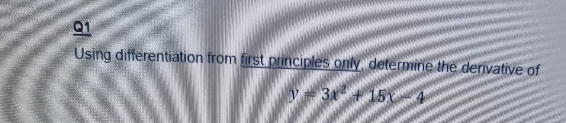 Solved Using differentiation from first principles only, | Chegg.com