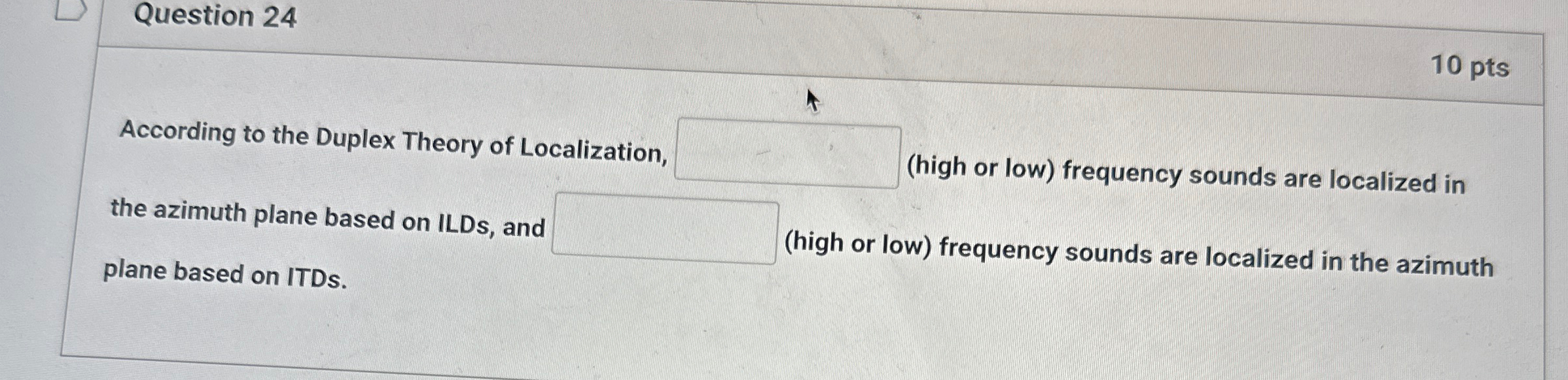 Solved Question 2410 ﻿ptsAccording to the Duplex Theory of | Chegg.com