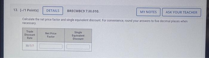 Solved Calculate the net price factor and single equivalent | Chegg.com