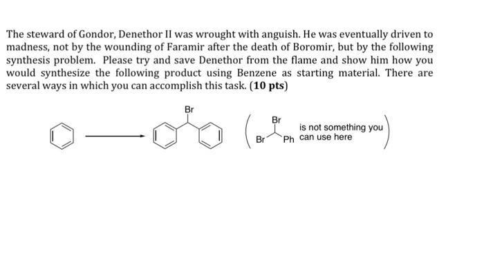 Solved The steward of Gondor, Denethor II was wrought with | Chegg.com