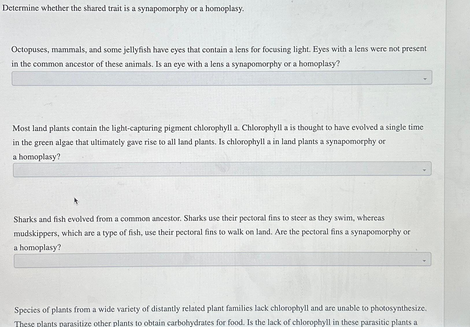 Solved Determine whether the shared trait is a synapomorphy | Chegg.com