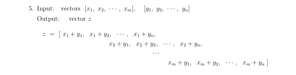 Solved 5.In python, Input: vectors [x1, ﻿x2, · · · , | Chegg.com