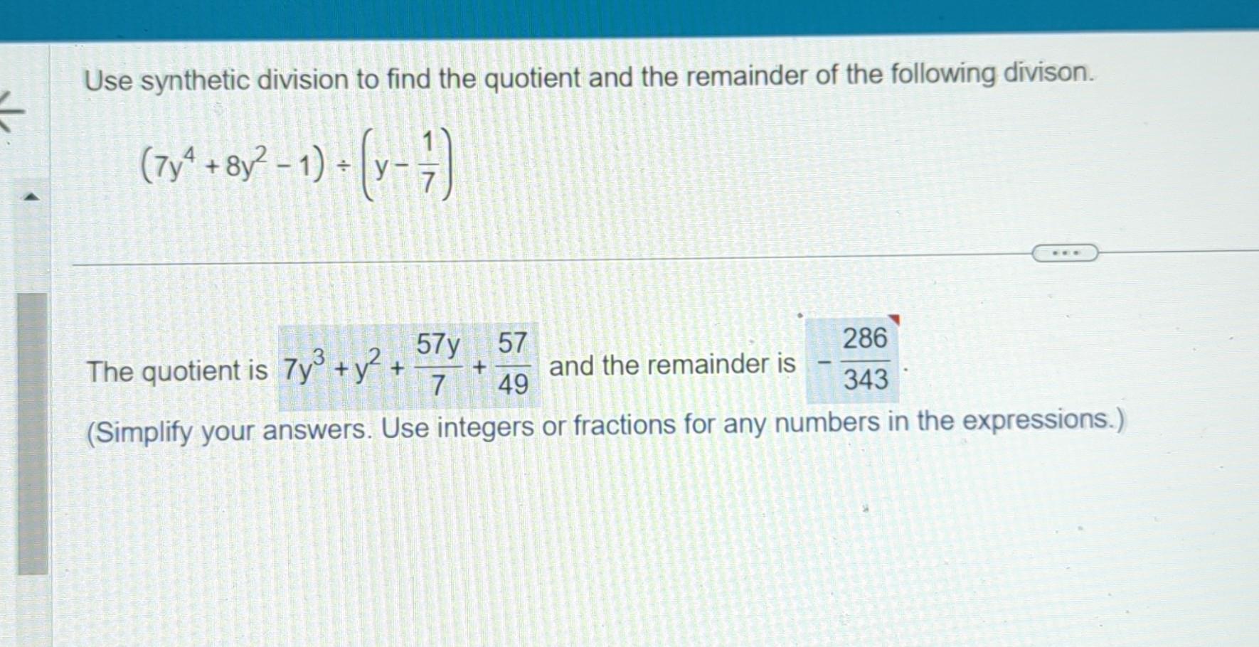 Solved Use synthetic division to find the quotient and the | Chegg.com