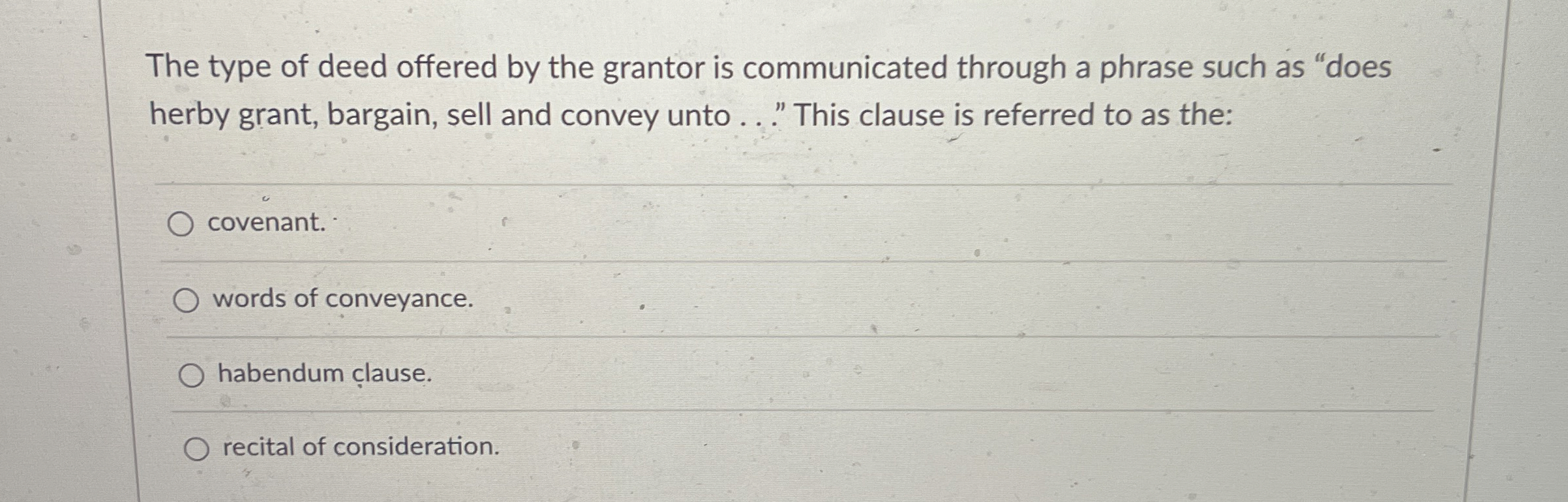 Solved The type of deed offered by the grantor is | Chegg.com
