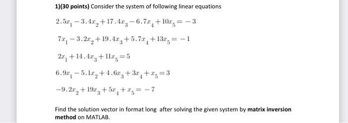 Solved 1)( 30 points) Consider the system of following | Chegg.com