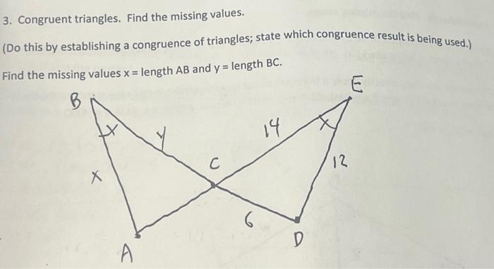Solved 3. Congruent triangles. Find the missing values. (Do | Chegg.com