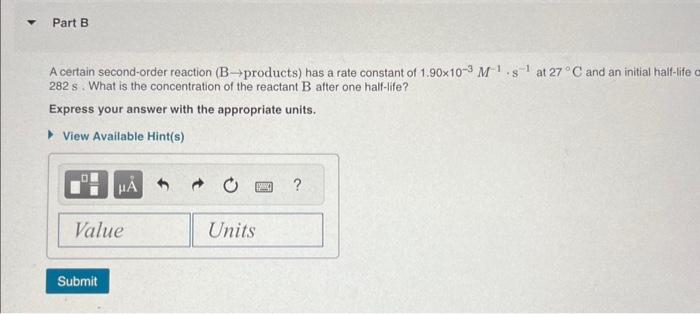 Solved A certain first-order reaction (A → products) has a | Chegg.com