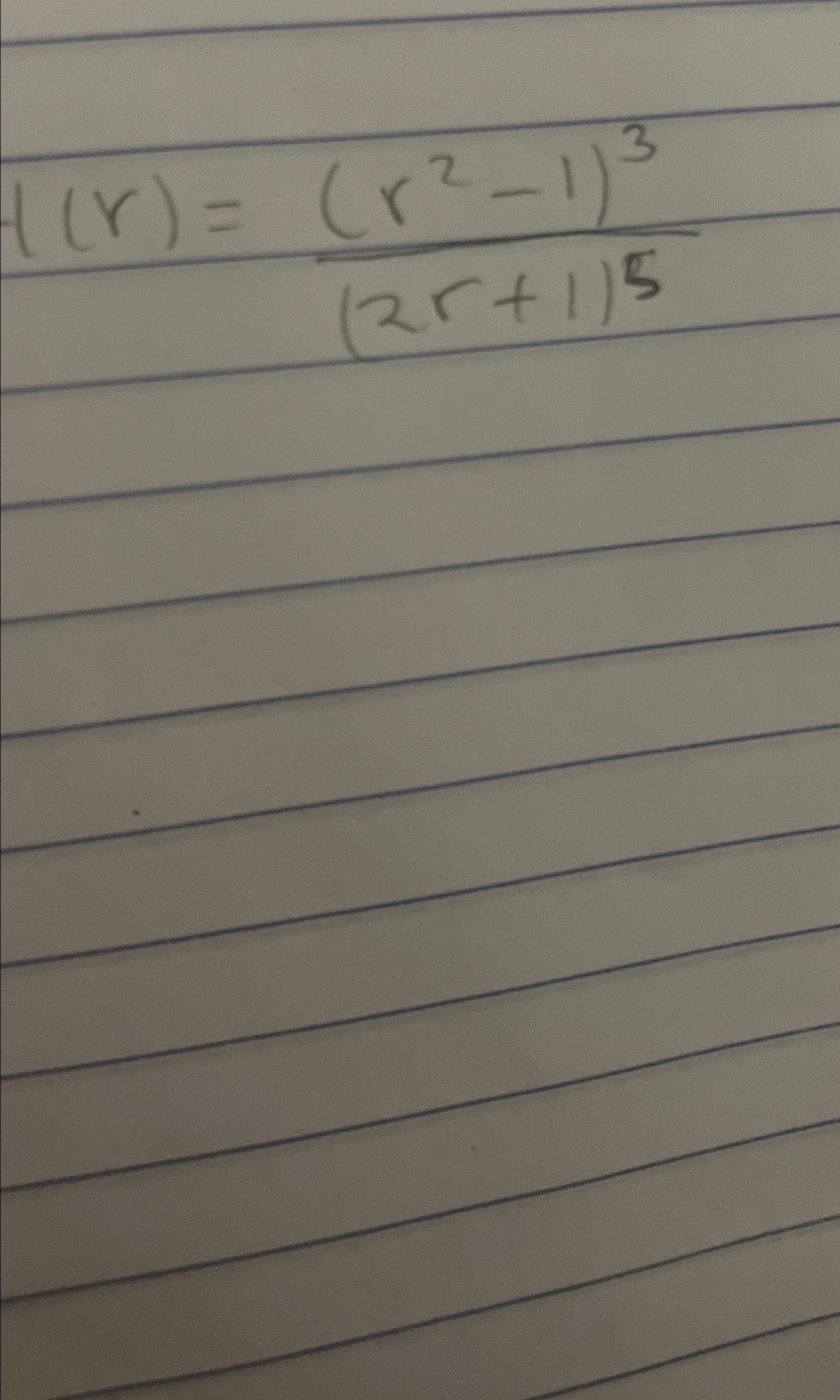 Solved f(r)=(r2-1)3(2r+1)5 | Chegg.com
