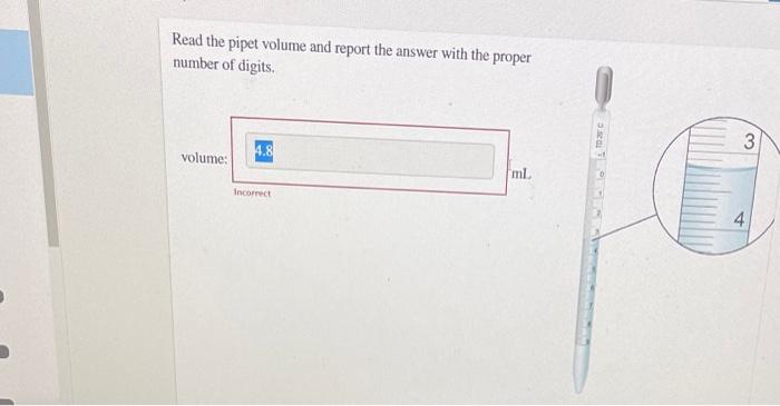 Solved Read the pipet volume and report the answer with the | Chegg.com