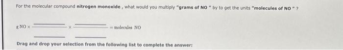 Solved For the molecular compound nitrogen monoxide, what | Chegg.com