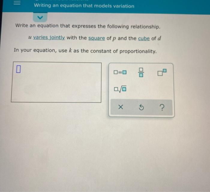 Solved Writing an equation that models variation Write an | Chegg.com