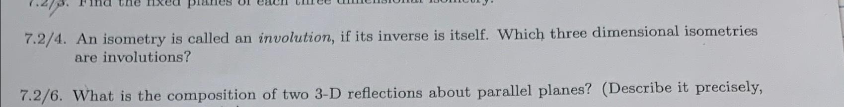 Solved 7.2/4. ﻿An isometry is called an involution, if its | Chegg.com