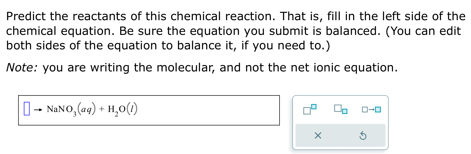 Solved Predict the reactants of this chemical reaction. That | Chegg.com