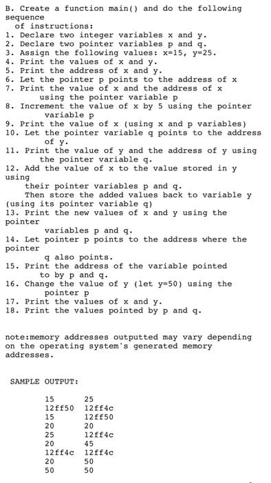 Solved B. Create a function main() and do the following | Chegg.com Solved B. Create a function main() and do the following | Chegg.com