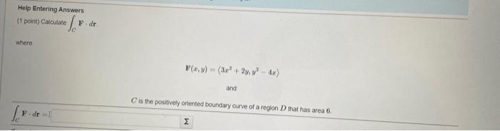 Solved Help Entering Answers (1 point) Cakulate ∫C F⋅dr | Chegg.com