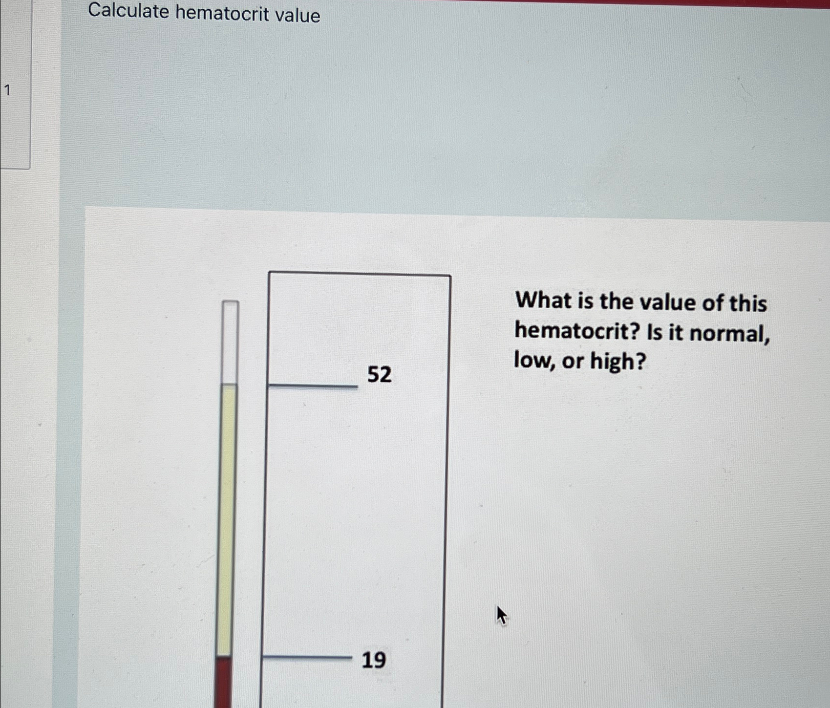Solved Calculate hematocrit valueWhat is the value of this | Chegg.com