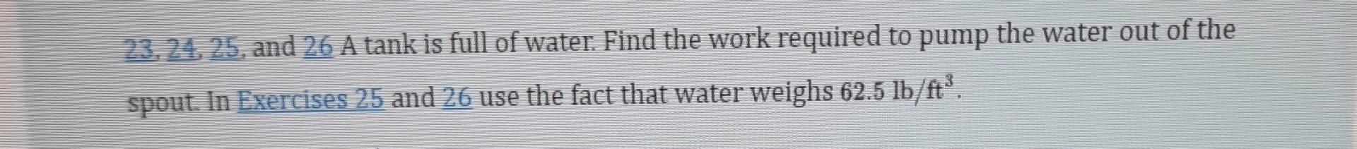 Solved 23,24,25, and 26 A tank is full of water. Find the | Chegg.com