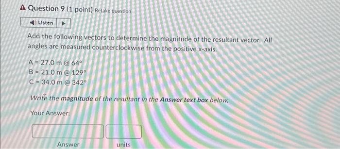 Solved A Question 9 (1 point) Retake question Listen Add the | Chegg.com