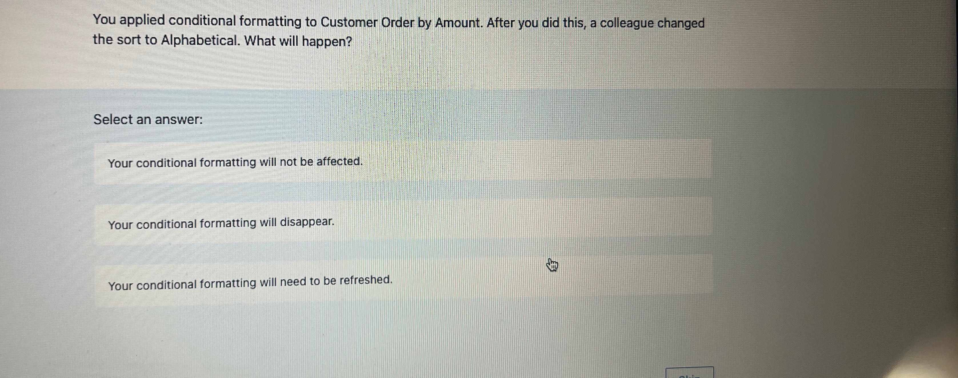 Solved You Applied Conditional Formatting To Customer Order