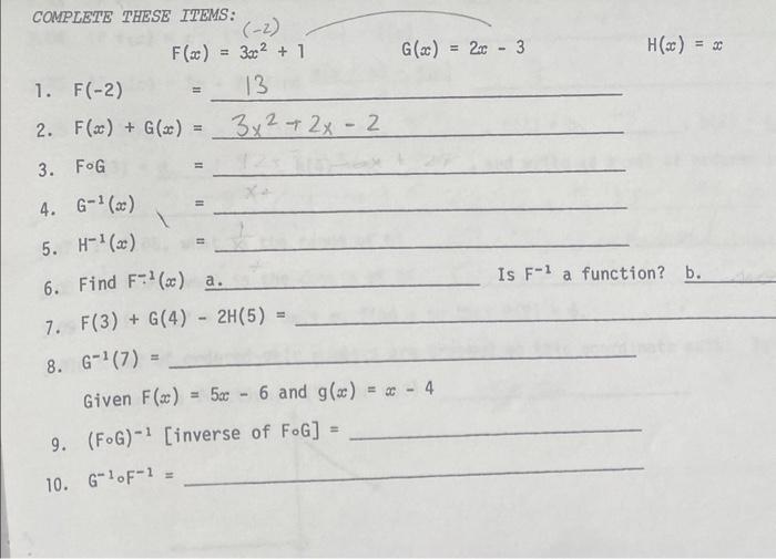Solved COMPLETE THESE ITEMS: F(x)=3x2+1G(x)=2x−3H(x)=x 1. | Chegg.com