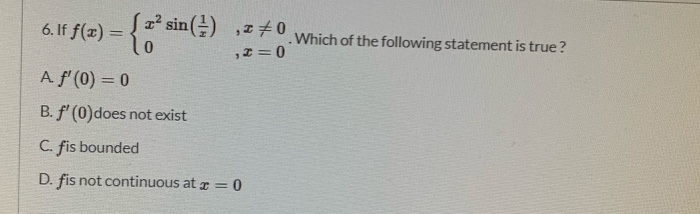 Solved 6.1f f(=) = {tº sin() 6. 22 sin() ,170 . Which of the | Chegg.com