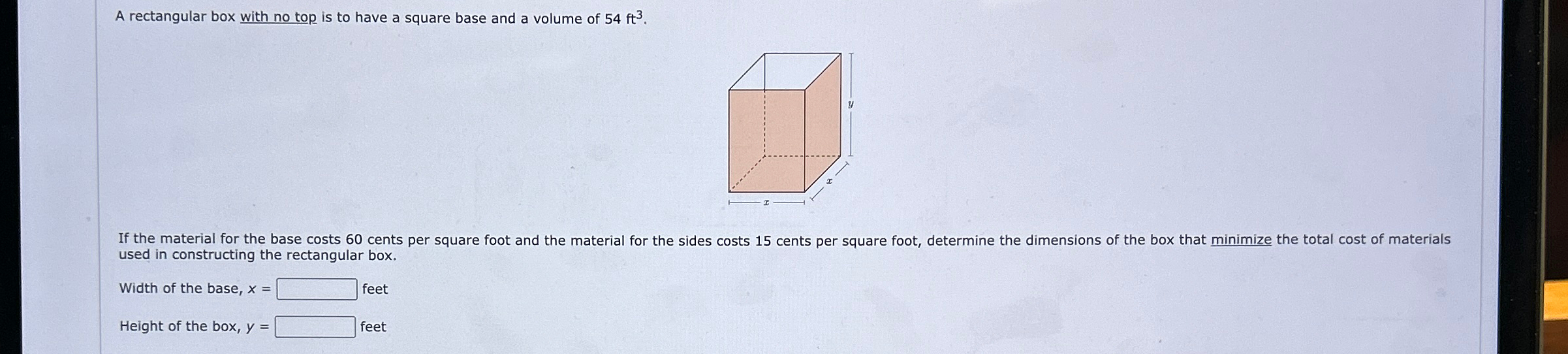 Solved A rectangular box with no top is to have a square | Chegg.com