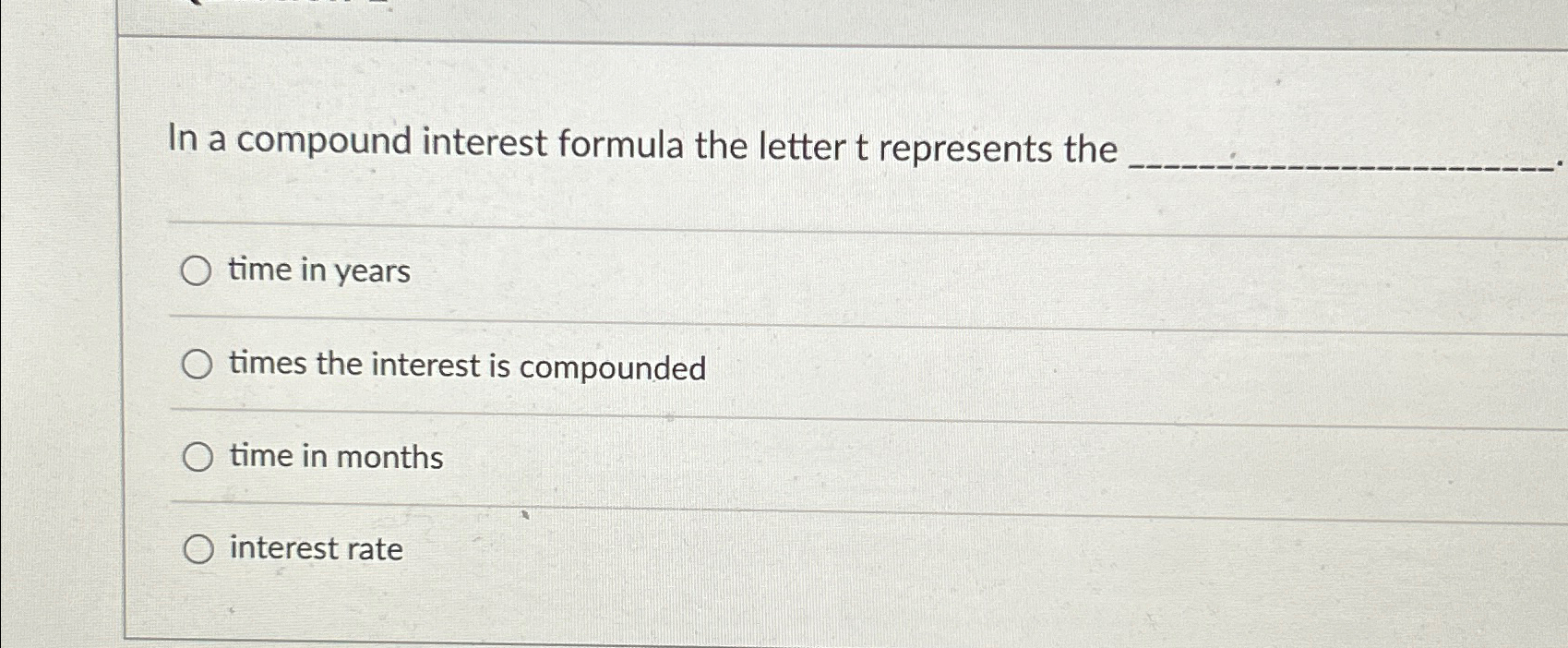Solved In a compound interest formula the letter t | Chegg.com