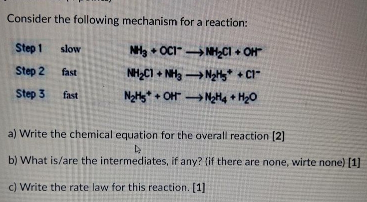 Solved Consider the following mechanism for a reaction:Step | Chegg.com