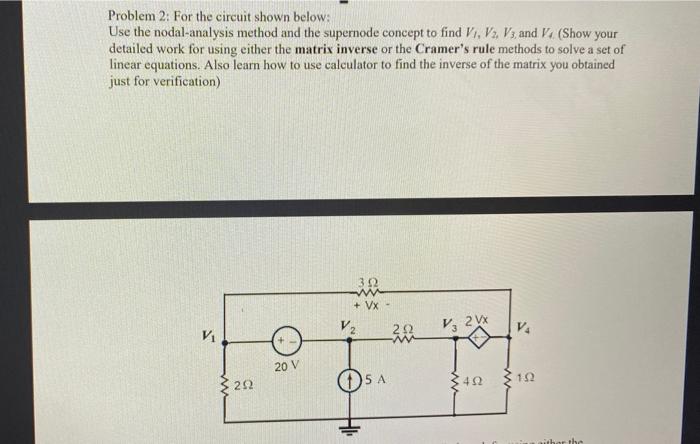 Solved Problem 2: For the circuit shown below: Use the | Chegg.com