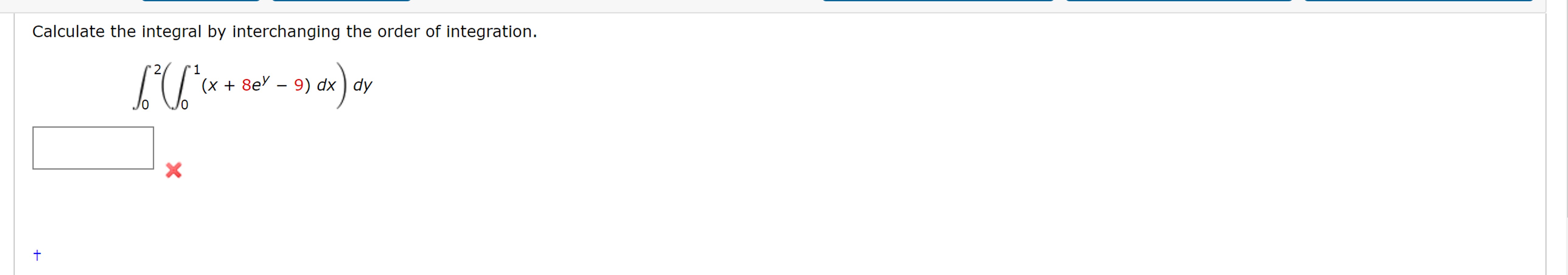 Solved Calculate the integral by interchanging the order of | Chegg.com