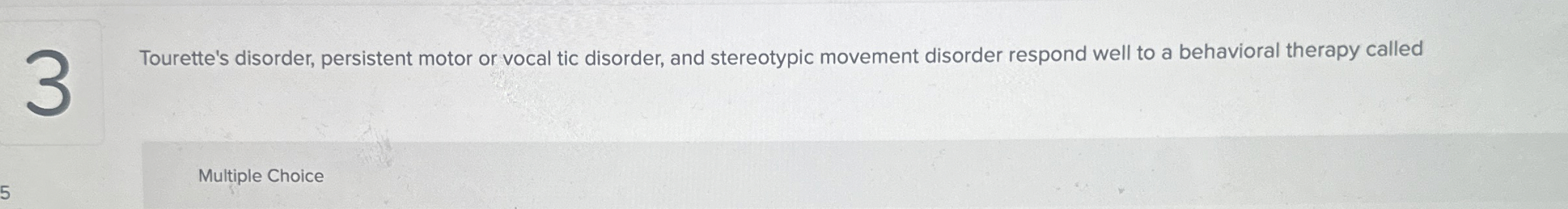 Solved 3Tourette's disorder, persistent motor or vocal tic | Chegg.com