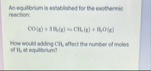 Solved An equilibrium is established for the exothermic | Chegg.com