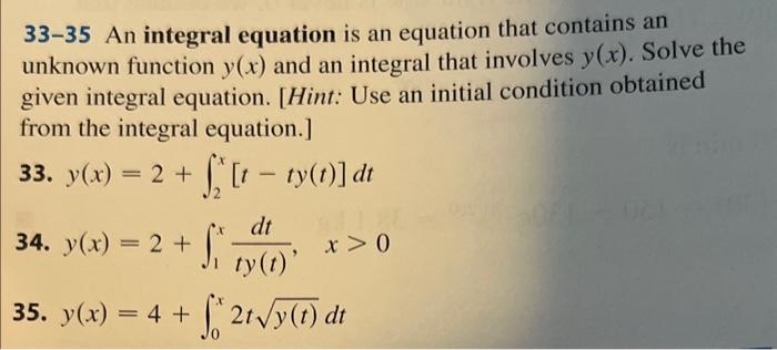 Solved 33-35 An integral equation is an equation that | Chegg.com