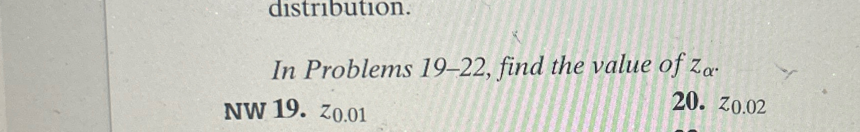 Solved In Problems 19-22, ﻿find the value of zα.NW 19. z0.01 | Chegg.com