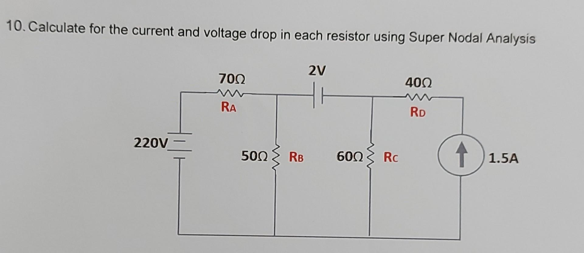 Solved 10. Calculate for the current and voltage drop in | Chegg.com