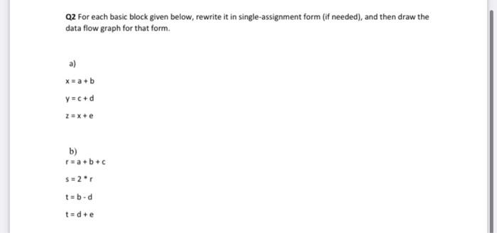 Solved Q2 For each basic block given below, rewrite it in | Chegg.com