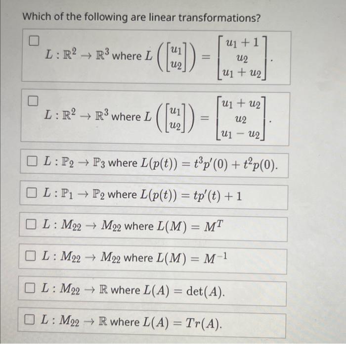 Solved Which of the following are linear transformations? | Chegg.com