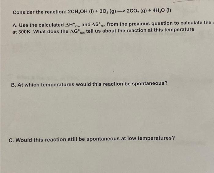 Solved 2CH3OH (l) + 3O2 (g) -----→ 2CO2 (g) + 4H2O (l) | Chegg.com