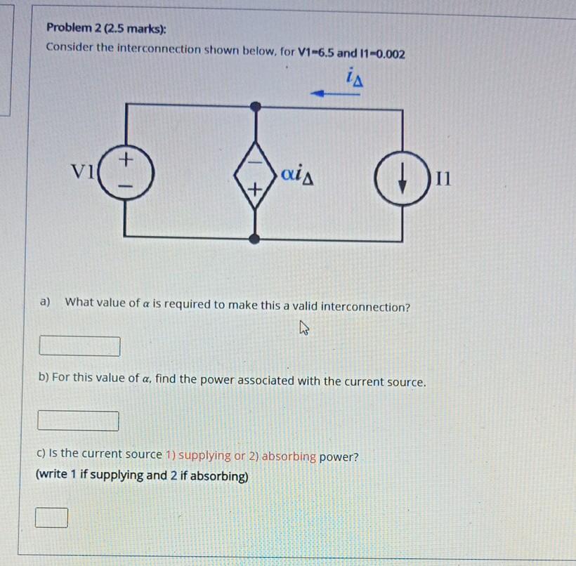 Solved Problem 2 (2.5 marks): Consider the interconnection | Chegg.com