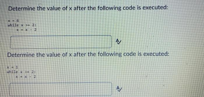 Solved Determine the value of x after the following code is | Chegg.com
