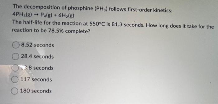 Solved The decomposition of phosphine (PH3) follows | Chegg.com