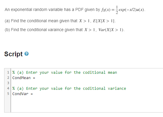 Solved Script o.% (a) ﻿Enter your value for the coditional | Chegg.com