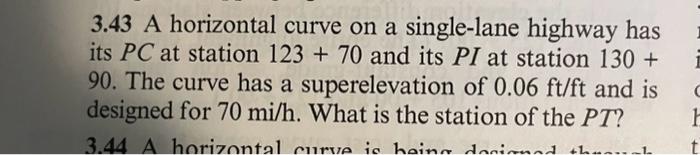Solved 3.43 A horizontal curve on a single-lane highway has | Chegg.com