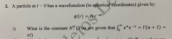 Solved A particle at t=0 has a wavefunction (in spherical | Chegg.com